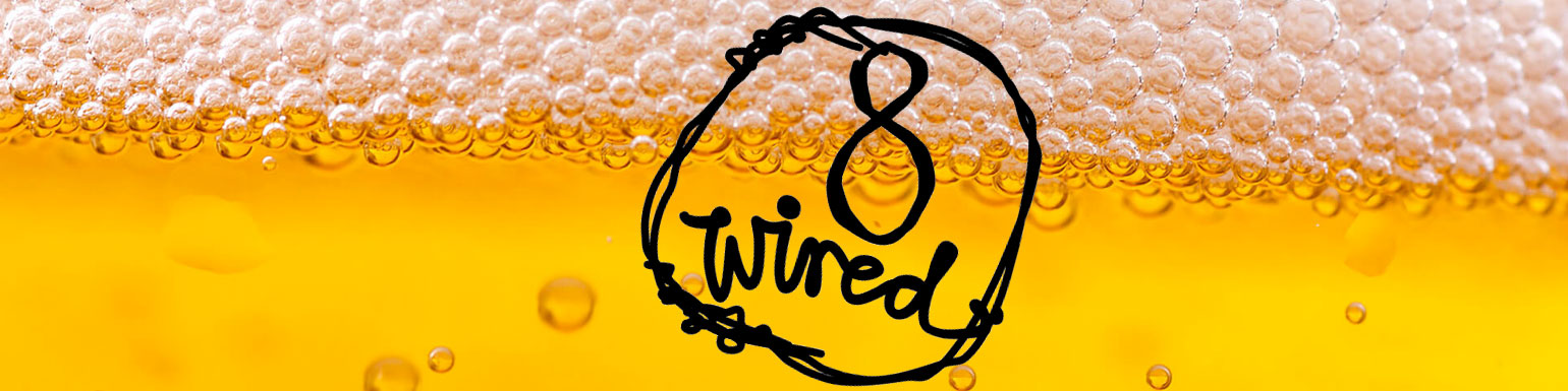8 Wired Brewing | Craft Beer Kings – CBK